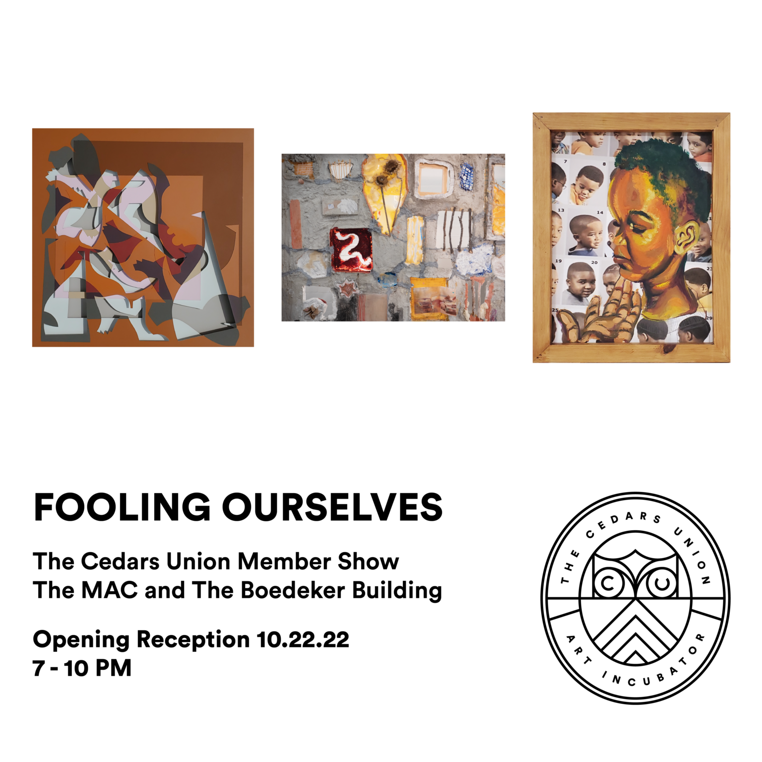 Closing Reception: Fooling Ourselves - Cedars Union