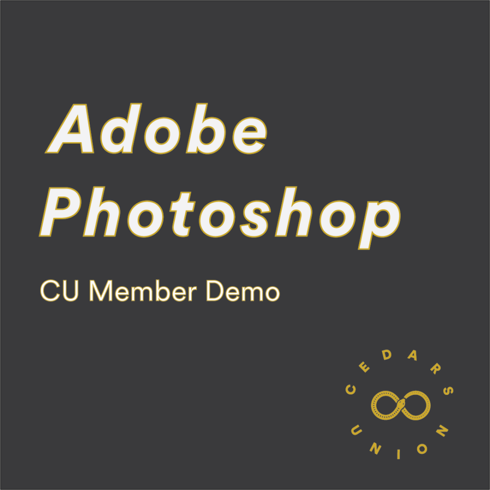 Member Demo: Adobe Photoshop - Cedars Union