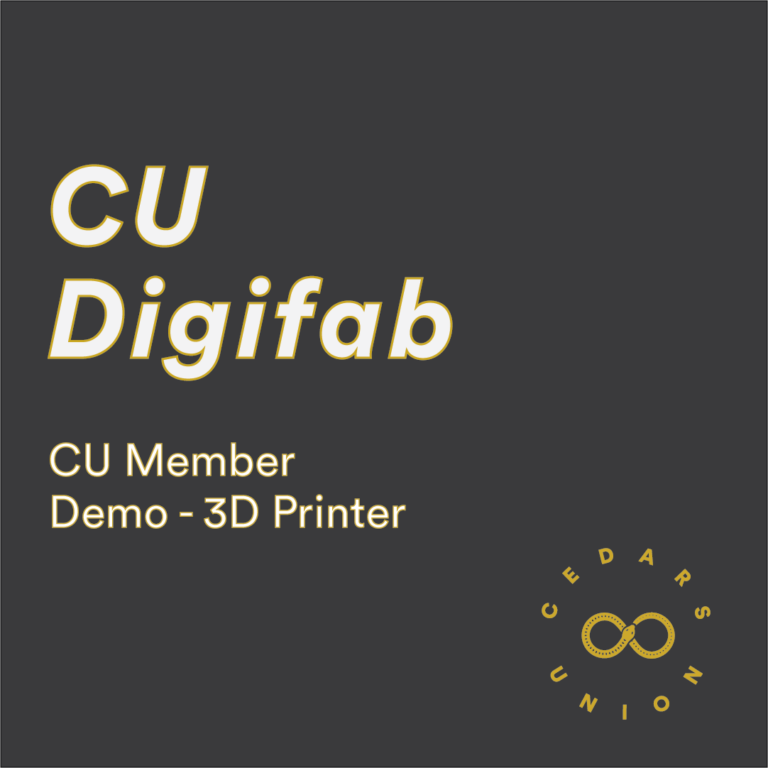 CU Digifab Digifab: 3D Printer - Cedars Union