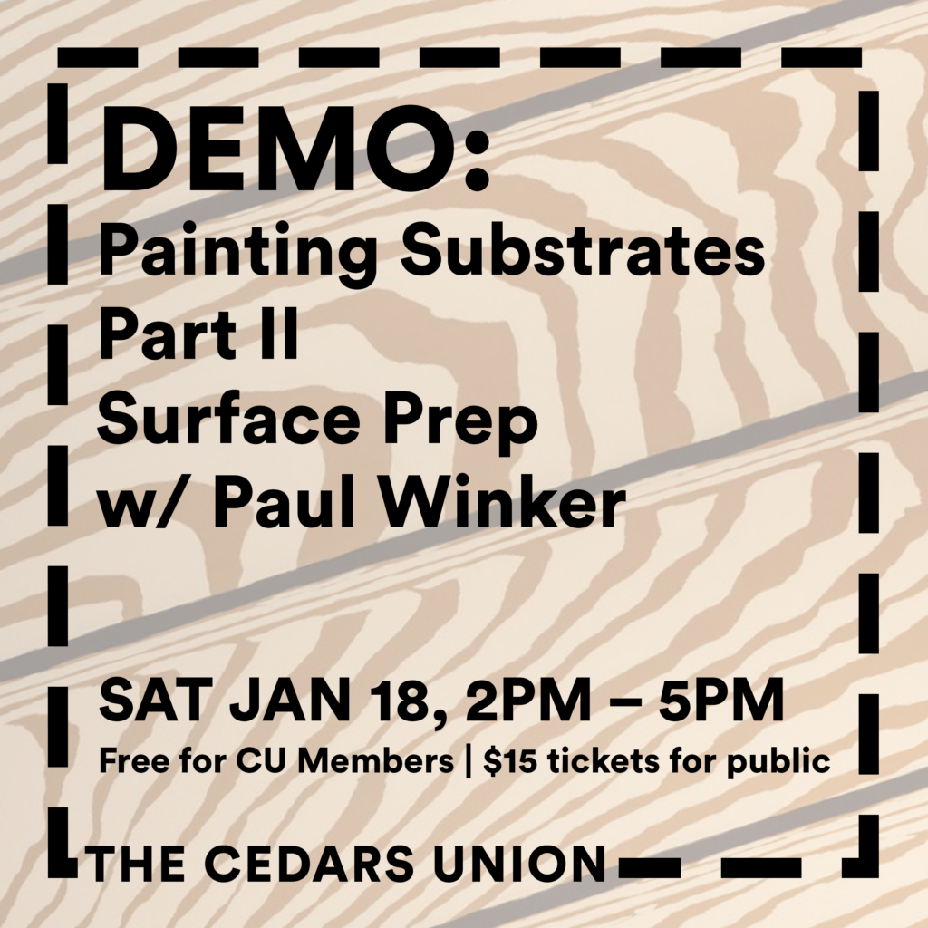 Painting Substrates Part II – Surface Prep w/ Paul Winker - Cedars Union