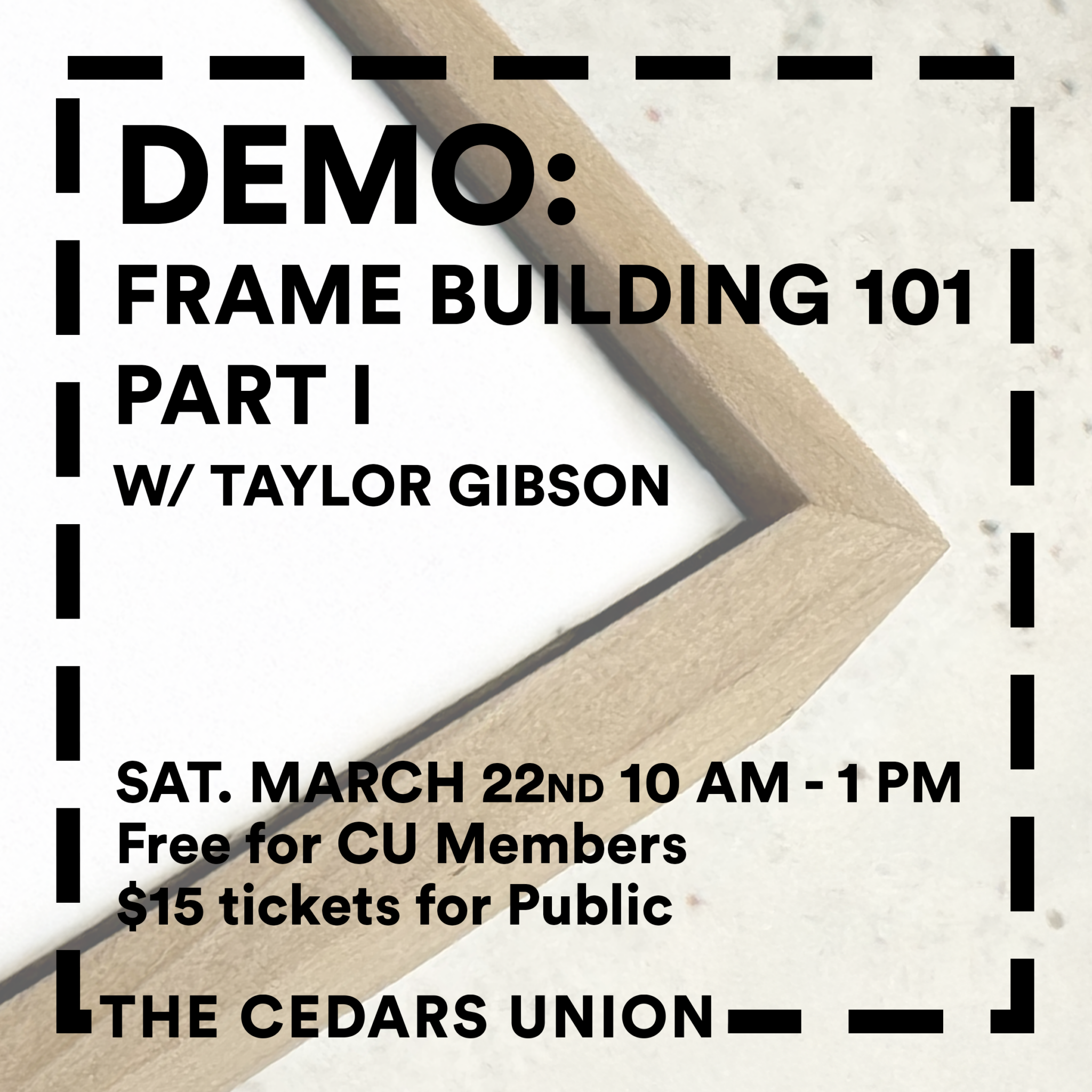 Frame Building 101 – Part I Building a Frame w/ Taylor Gibson - Cedars ...